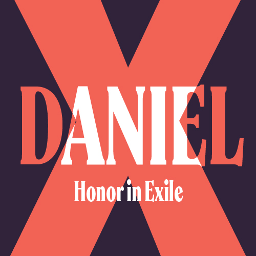 Daniel: Honor in Exile - Ada Bible Church